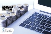Tax laws in Egypt - consortio Law Firm